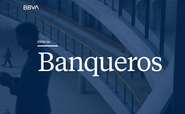 Especial Banqueros - ¿Qué es un banquero? - BBVA