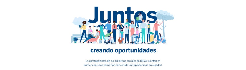 Juntos, creando oportunidades | BBVA